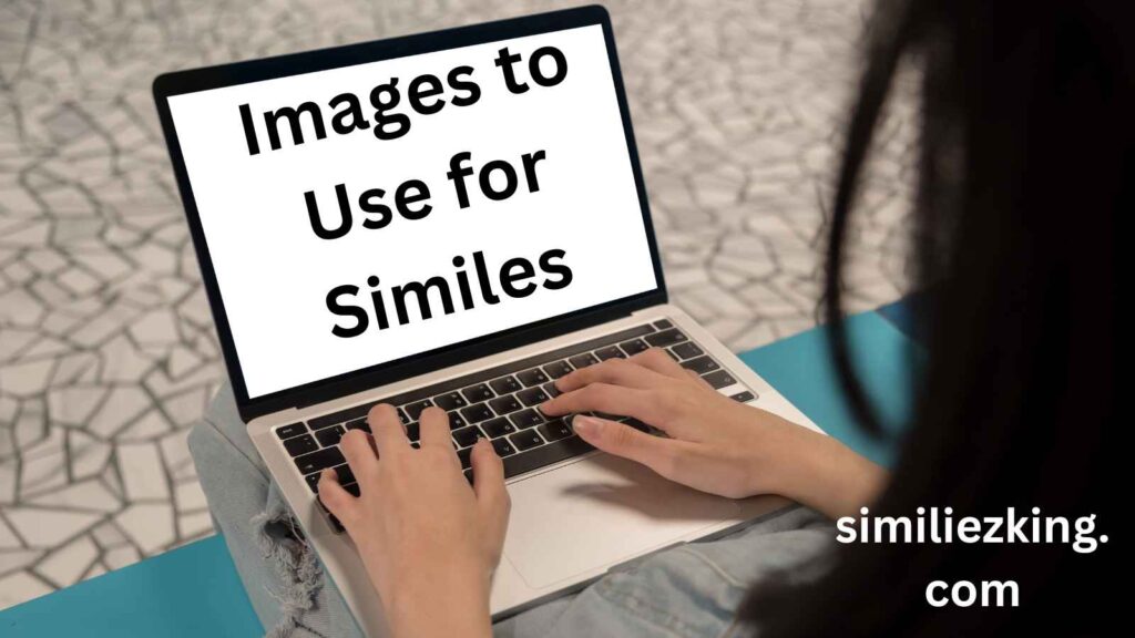 10+ Images to Use for Similes